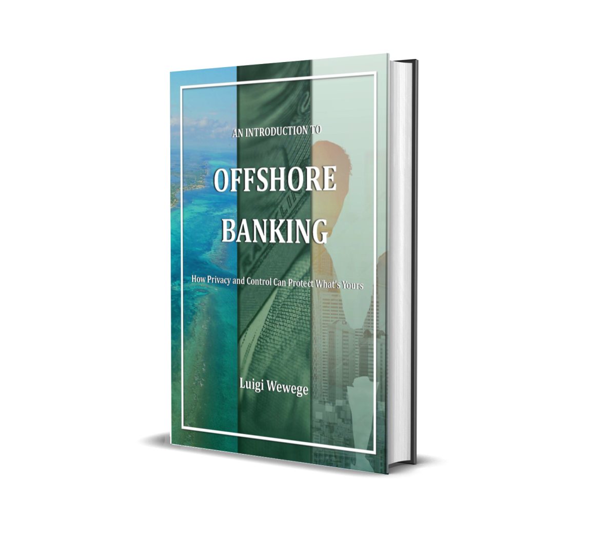 Offshore Banking - How Privacy And Control Can Protect What's Yours ...